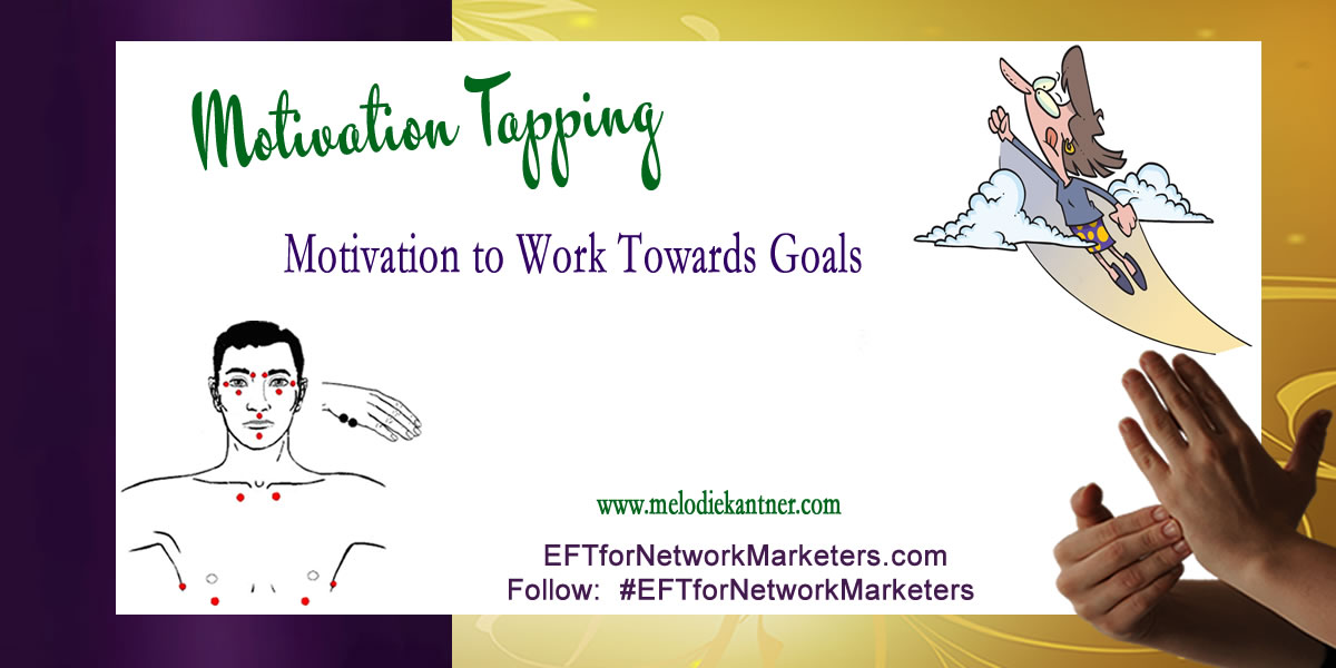 Essential Oils & EFT For Motivation to Work Towards Goals